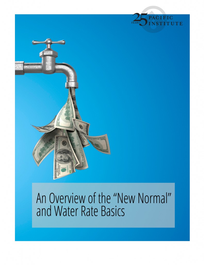 California Water Rates And The New Normal Pacific Institute California Water Rates And The New Normal Pacific Institute